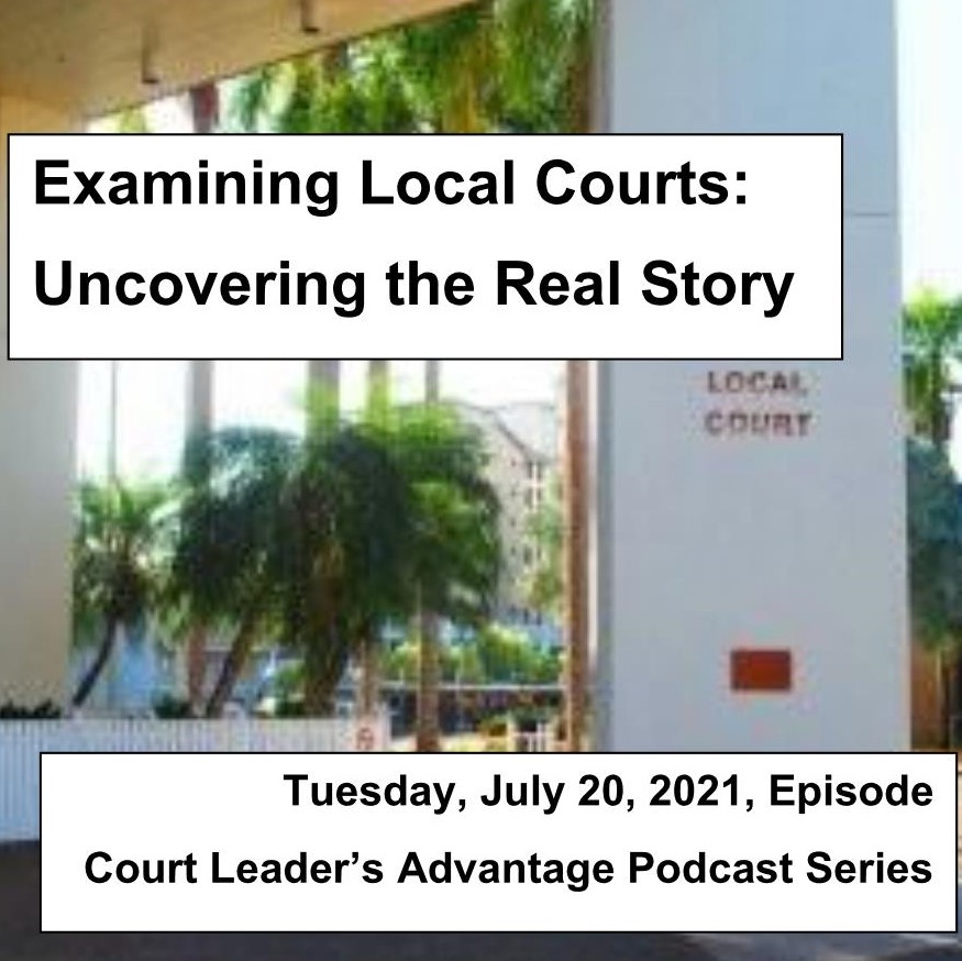 Examining Local Courts: Uncovering the Real Story – Court Leader