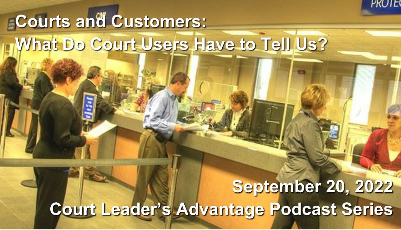 Courts and Customers: What Do Court Users Have to Tell Us? – Court Leader