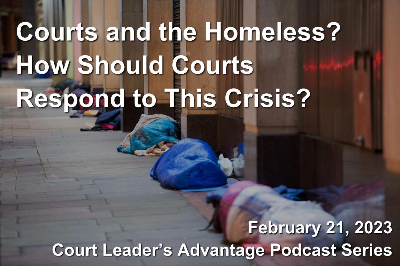 Courts and the Homeless: How Should Courts Respond to This Crisis ...