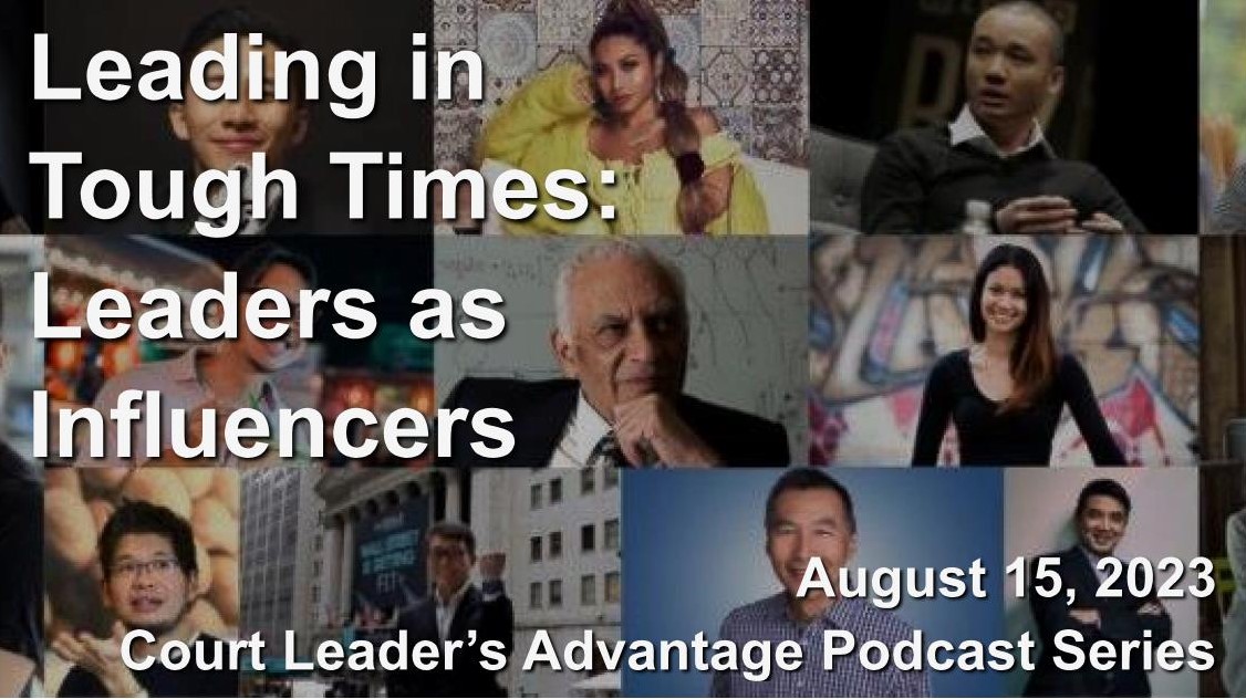 Leading in Tough Times: Leaders as “Influencers” – Court Leader